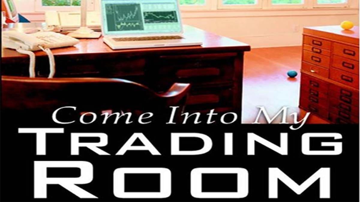 Come Into My Trading Room: A Guide to Trading - StockManiacs
