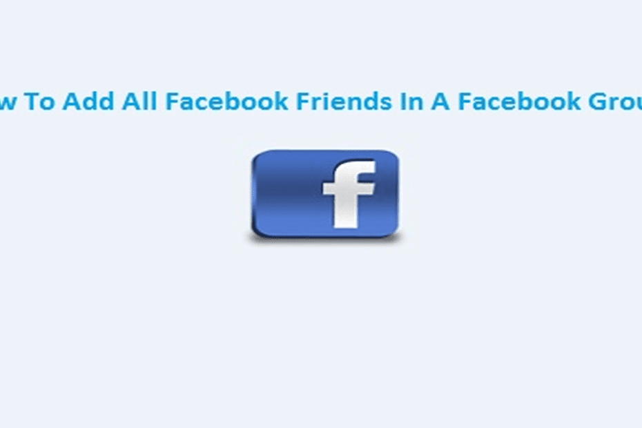 How To Add All Facebook Friends In A Facebook Group? - StockManiacs