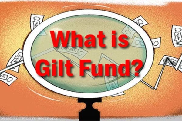 What Is Gilt Mutual Fund And Is It Suitable For Long Term Investment ...