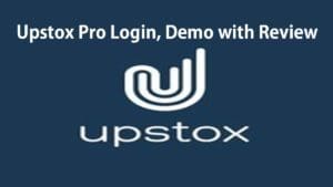 Upstox Pro Login, Demo with Review - StockManiacs