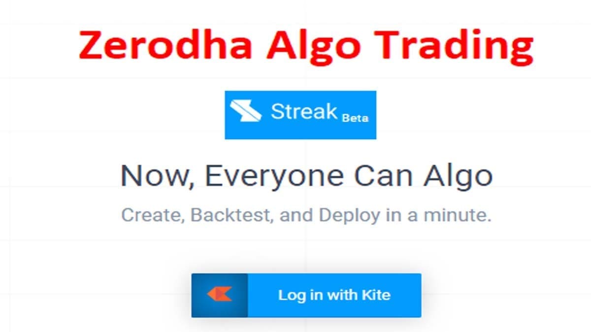 Zerodha Algo Trading Made Easy With STREAK - StockManiacs Zerodha Algo Trading Made Easy With STREAK - StockManiacs