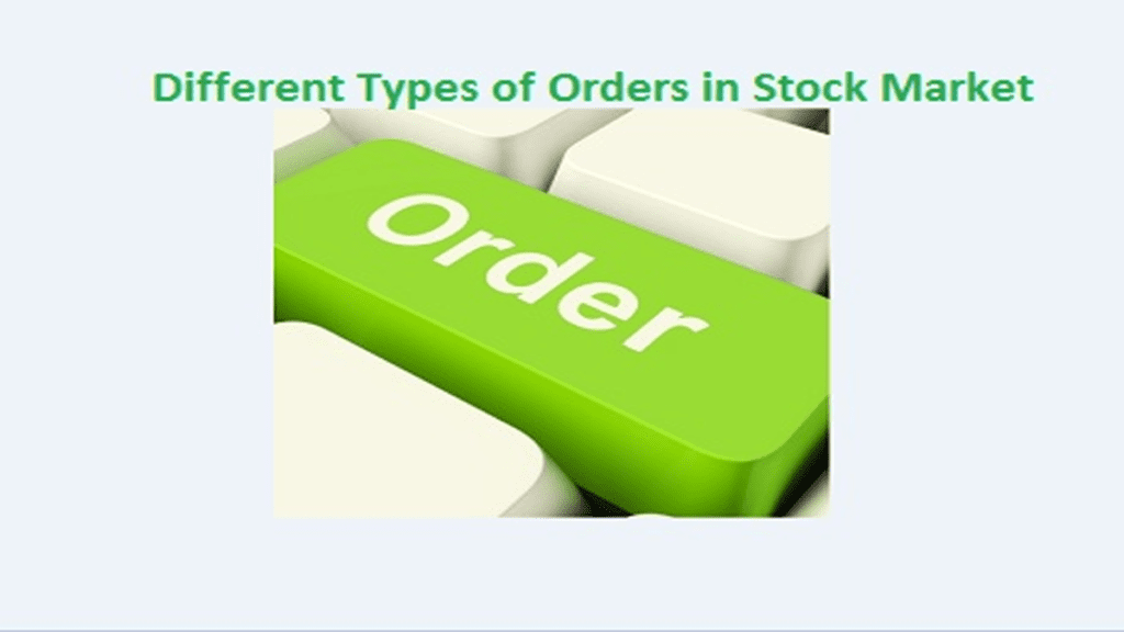 Different Types of Orders in Stock Market - StockManiacs