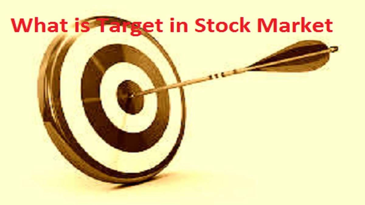 What is Target in Stock Market for Beginners? - StockManiacs