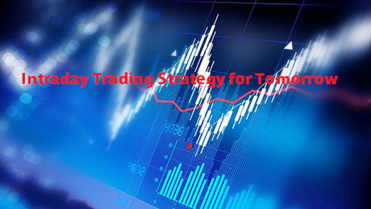 Select the Intraday Trading Strategy for Tomorrow - StockManiacs
