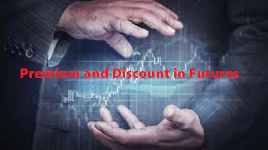 What is Premium and Discount in Futures Market? - StockManiacs