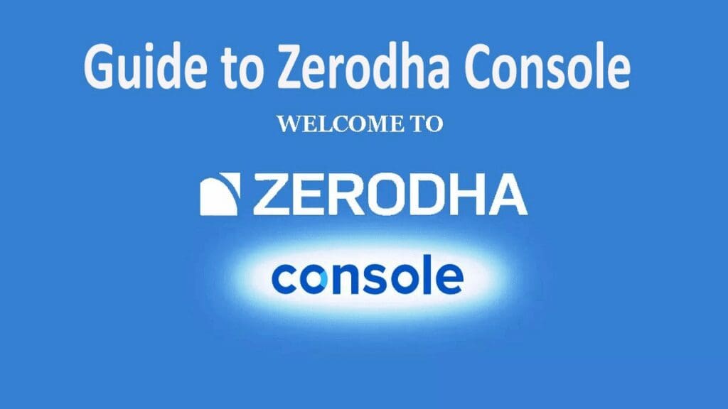Zerodha Console Login, Features, Review 2024 - StockManiacs